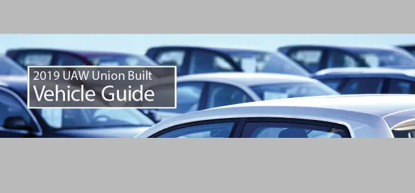 The 2019 UAW Union-Built Vehicle Guide: Buy Union and Support Good Jobs ...